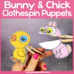 Chick and Bunny Clothespin Puppets - Easy Peasy and Fun