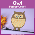 Paper Owl Craft - Easy Peasy and Fun