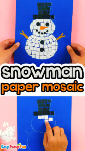Paper Snowman Mosaic Art - Easy Peasy and Fun